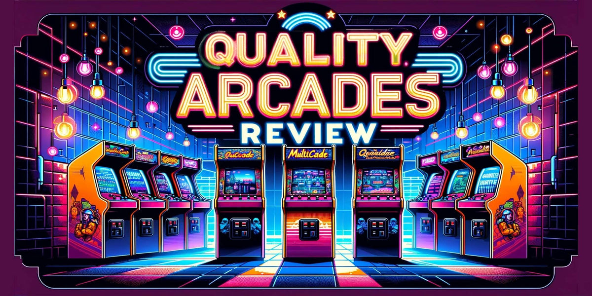 Quality Arcades - Comprehensive Review — Mancave Empire